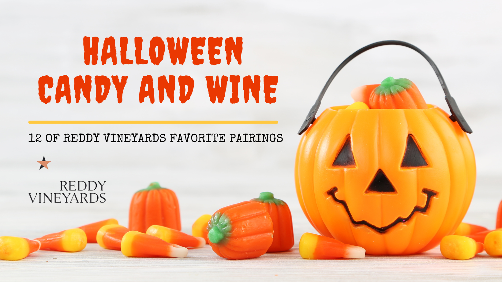 12 Best Halloween Candy and Wine Pairings - Reddy Vineyards